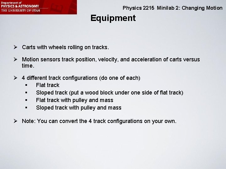 Physics 2215 Minilab 2 Changing Motion Purpose Understand