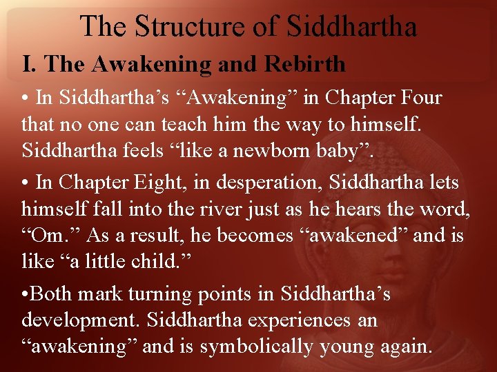Siddhartha HINDUISM Possibly the oldest religion in the