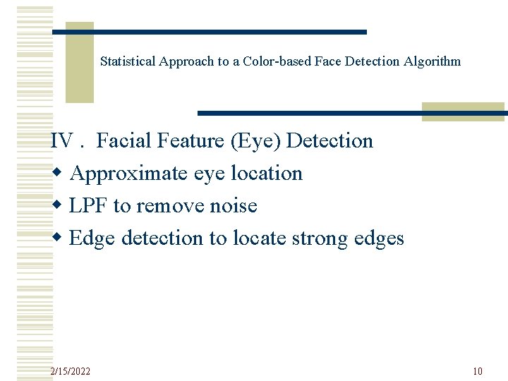 Statistical Approach to a Colorbased Face Detection Algorithm