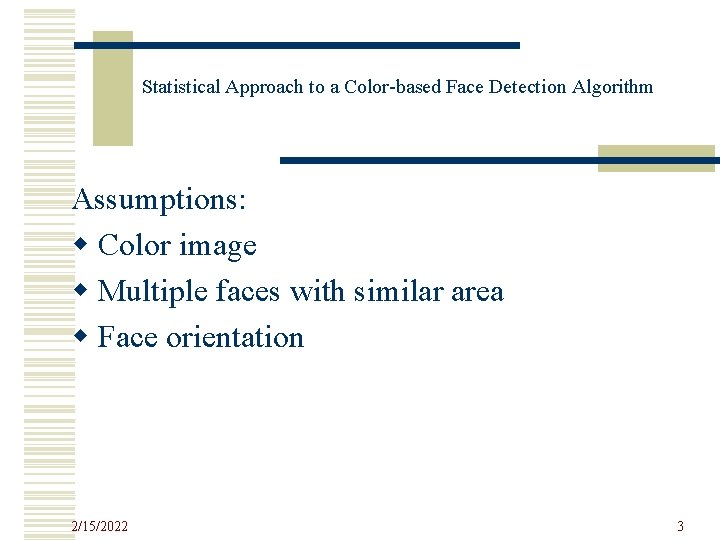Statistical Approach To A Colorbased Face Detection Algorithm