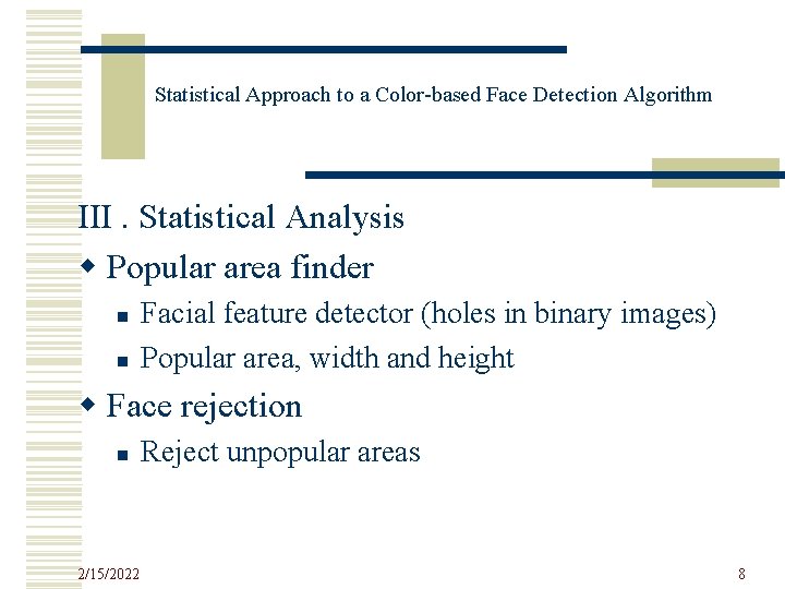 Statistical Approach To A Colorbased Face Detection Algorithm
