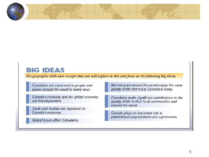 Canadian Geography 1202 Globalization 1 In this unit