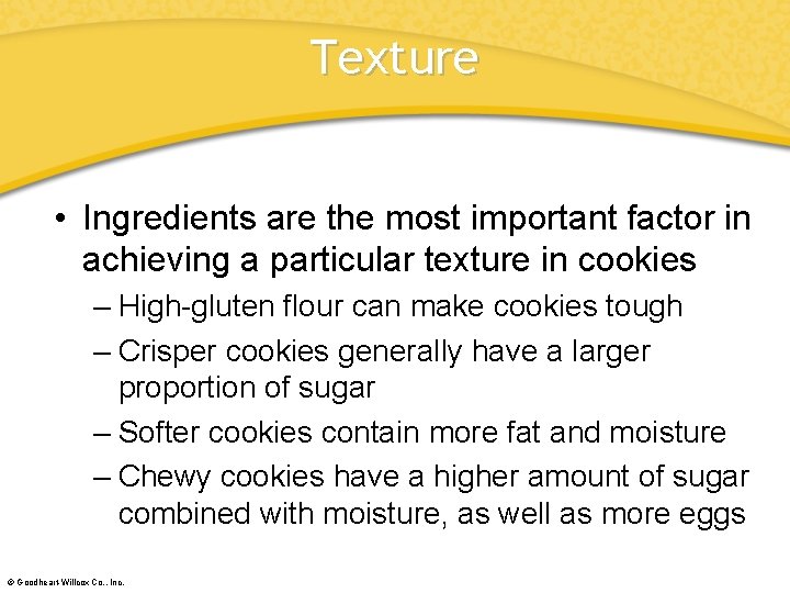 Cookies Objective Summarize factors that impact cookie quality