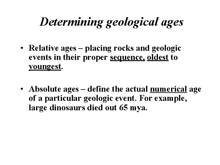 Before the 1700s scientists thought that the Earth