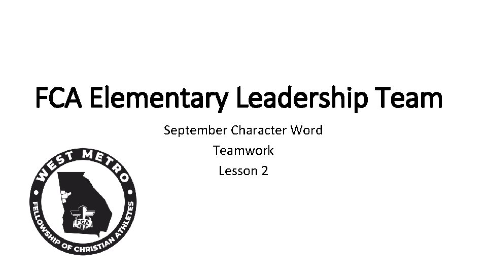 FCA Elementary Leadership Team September Character Word Teamwork