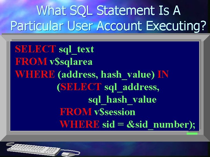 Life Without Tools Monitoring Database Activity With The