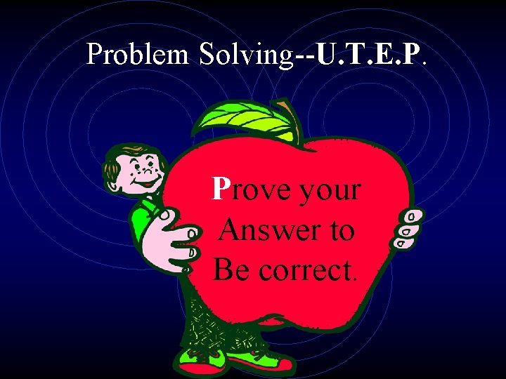 Problem Solving Using U T E P Problem