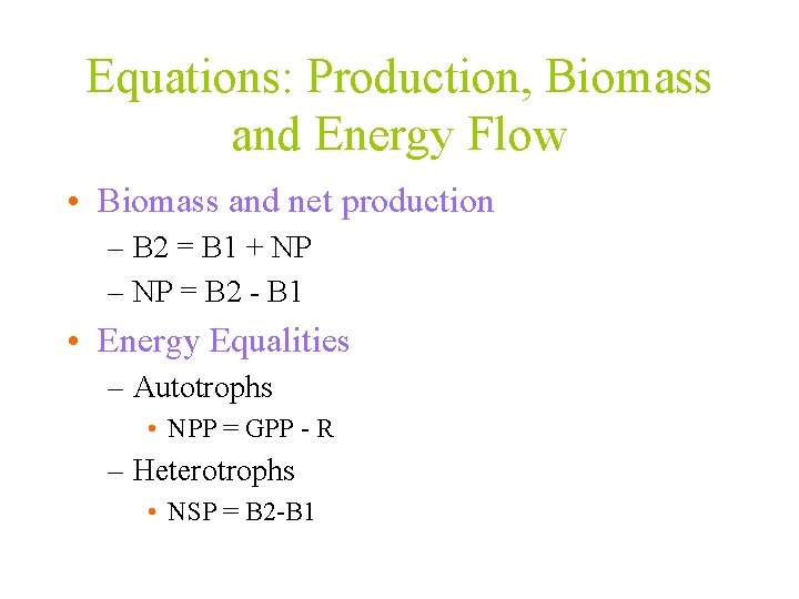 Chapter 9 Biological Productivity and Energy Flow Biological