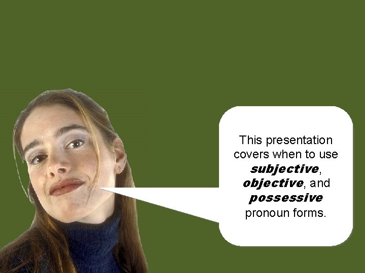 This presentation is brought to you by Grammar