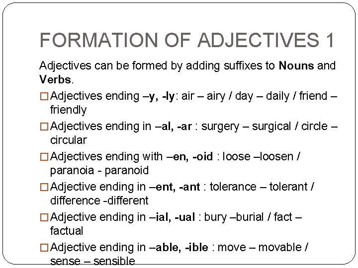 PARTS OF SPEECH Noun and Adjectives Verb and