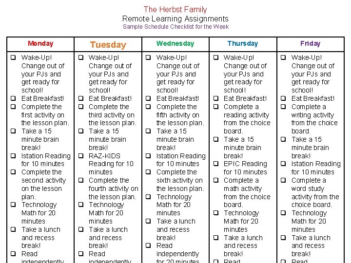 The Herbst Family Remote Learning Assignments Note to