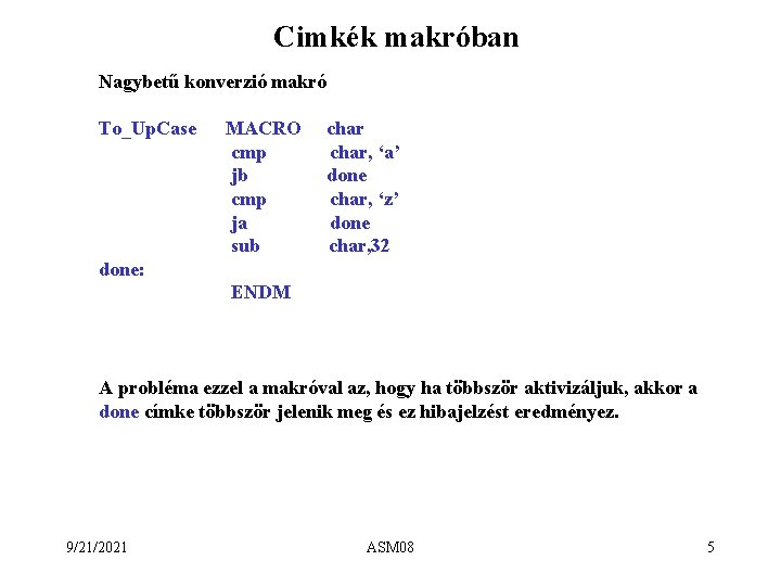 Assembly programozsi nyelv 8 Programoz matematikus szak rszre