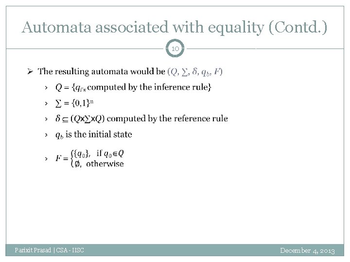 Deciding Presburger Arithmetic Using Automata 1 PARIXIT PRASAD