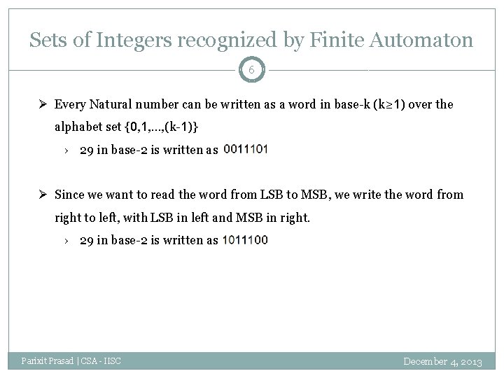 Deciding Presburger Arithmetic Using Automata 1 PARIXIT PRASAD
