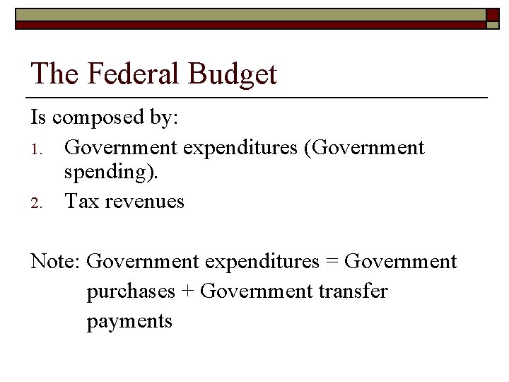 The Federal Budget And Fiscal Policy The Federal