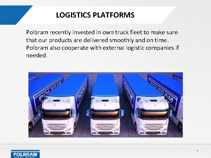 PRESENTATION OF POLBRAM 1 POLBRAM STEEL GROUP Polbram