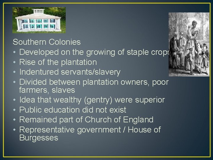 Life in the British Colonies Overview New England