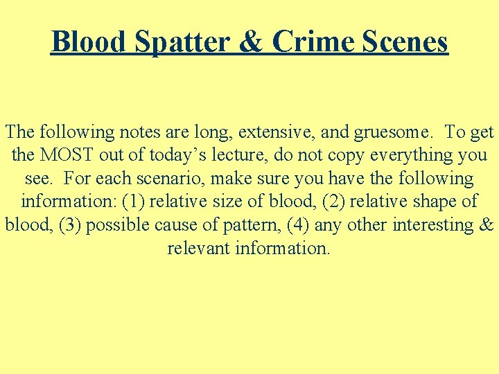 Blood Spatter Crime Scenes Catalyst What do you