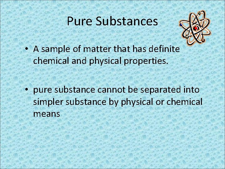 Classifying Matter Elements Compounds and Mixtures Pure Substances