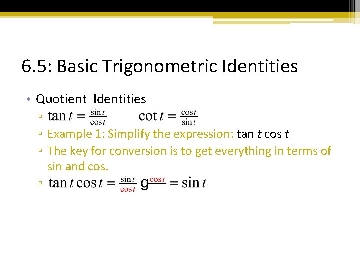Chapter 6 Trigonometry 6 5 Basic Trigonometric Identities Chapter 6 Trigonometry 6 5 Basic Trigonometric Identities