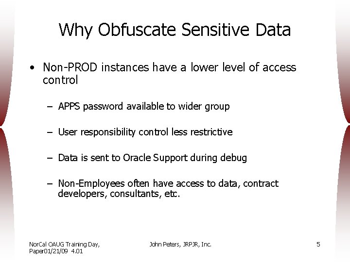 Data Scrambling in NonPROD Cloned Instances John Peters