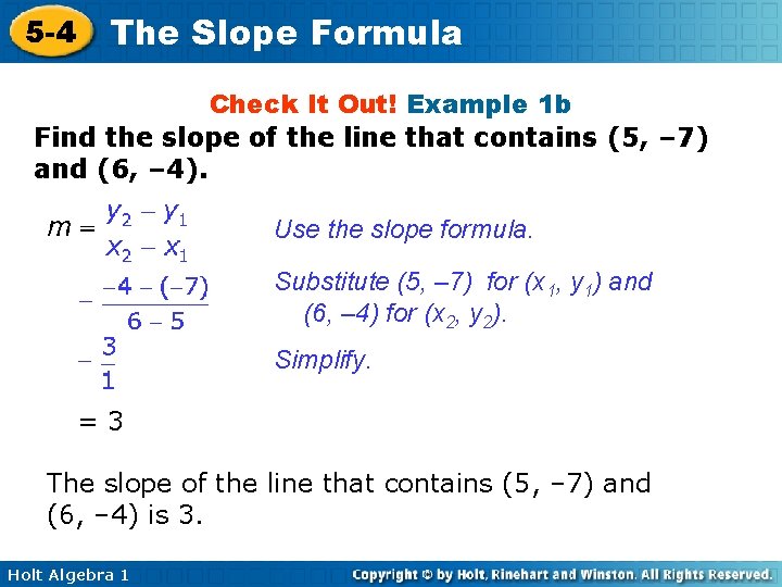 5 4 The Slope Formula Holt Algebra 1