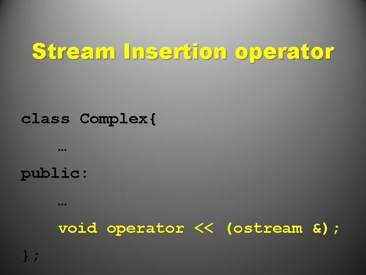 Objectoriented Programming Oop Lecture No 19 Stream Insertion
