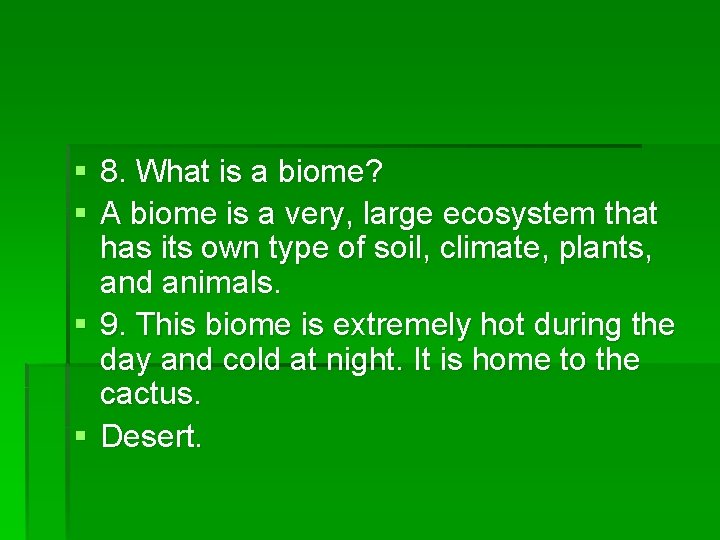 Biomes Study Guide 1 Name 6 major land