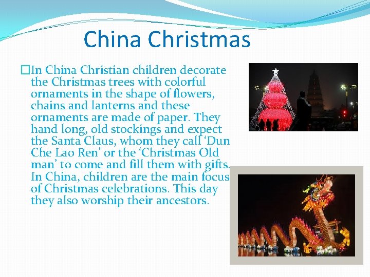 CHRISTMAS CELEBRATIONS IN DIFFERENT COUNTRIES China Christmas In
