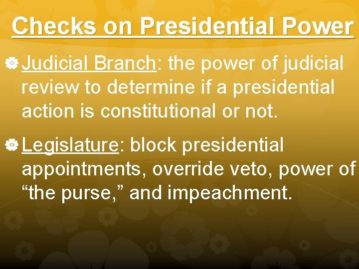 Chapter 6 and 7 Executive BranchPurpose President of