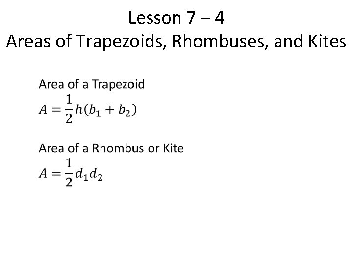 Quiz Lesson 7 4 Areas of Trapezoids Rhombuses