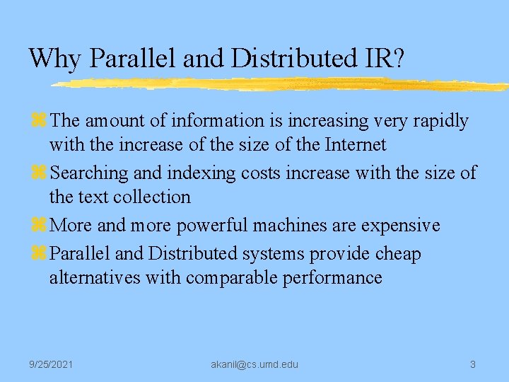 Parallel and Distributed Information Retrieval Anil Kumar Akurathi