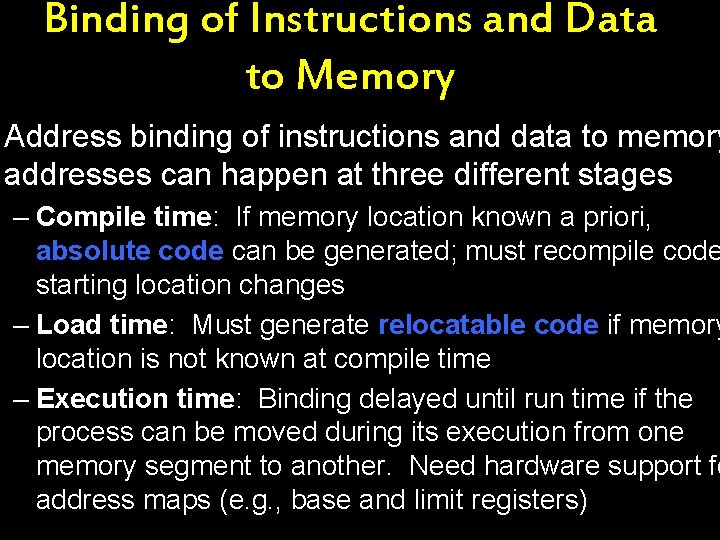 Memory Management Strategies Learning Goals for Today Background