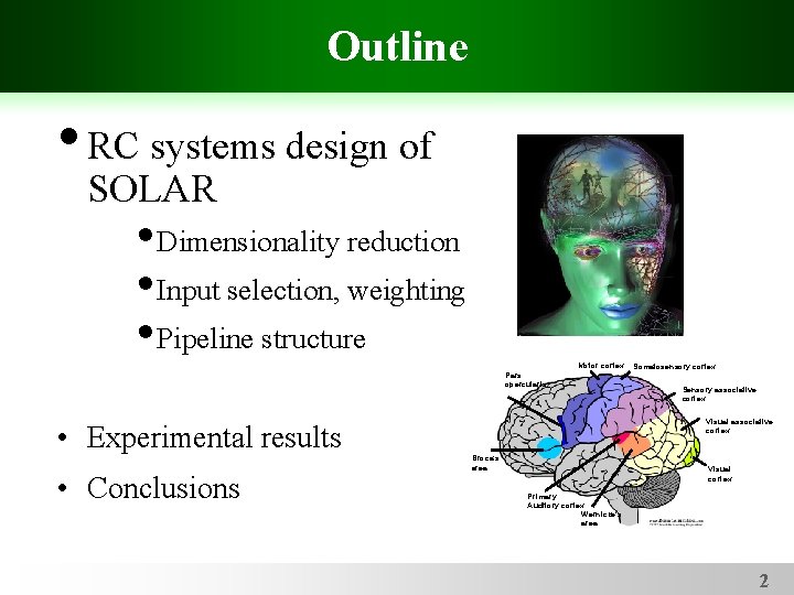 Hybrid Pipeline Structure for Self Organizing Learning Array