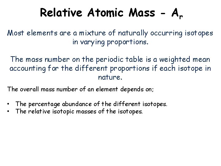 Ions and Relative Atomic Mass Learning Objectives Deduce