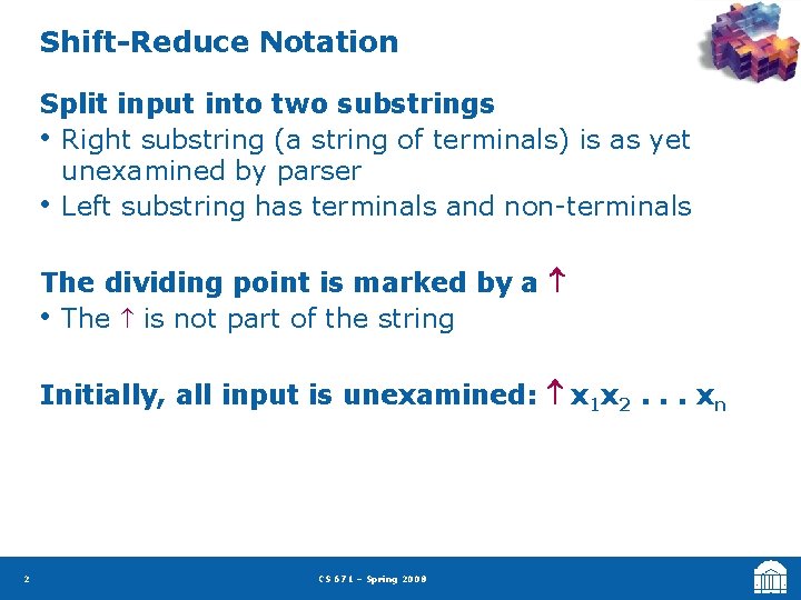 Bottom Up Parsing Shift Reduce CS 671 January