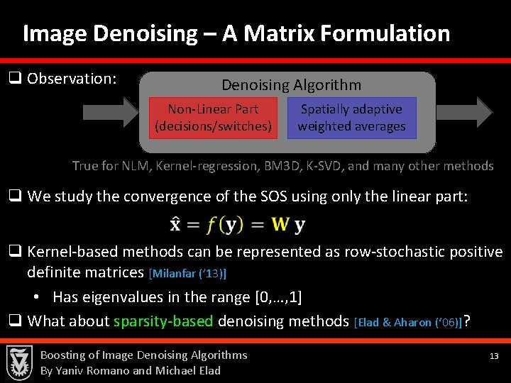 SOS Boosting of Image Denoising Algorithms Yaniv Romano