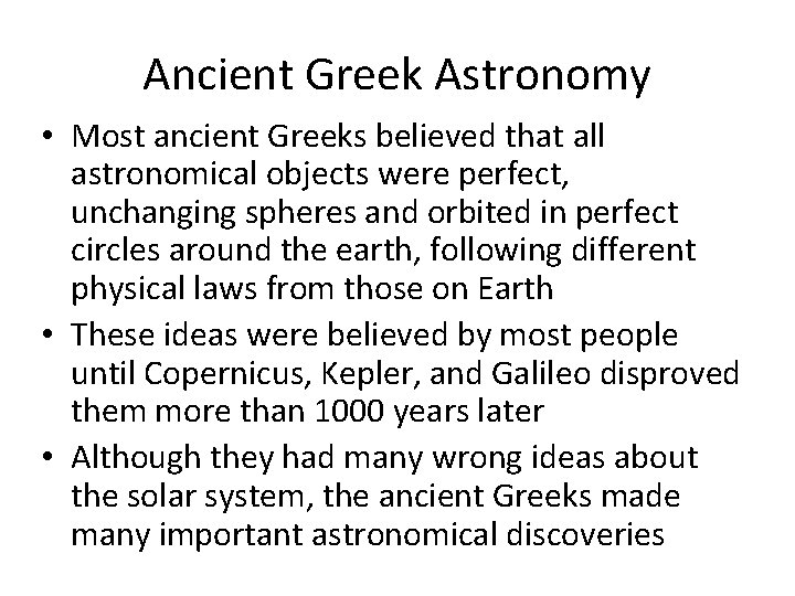 A History of Astronomy is the branch of