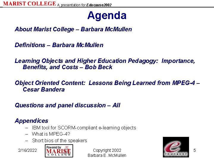 OBJECT ORIENTED CONTENT IMPORTANCE BENEFITS AND COSTS TRACK