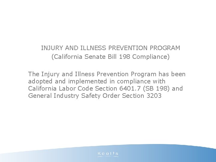 INJURY AND ILLNESS PREVENTION PROGRAM California Senate Bill