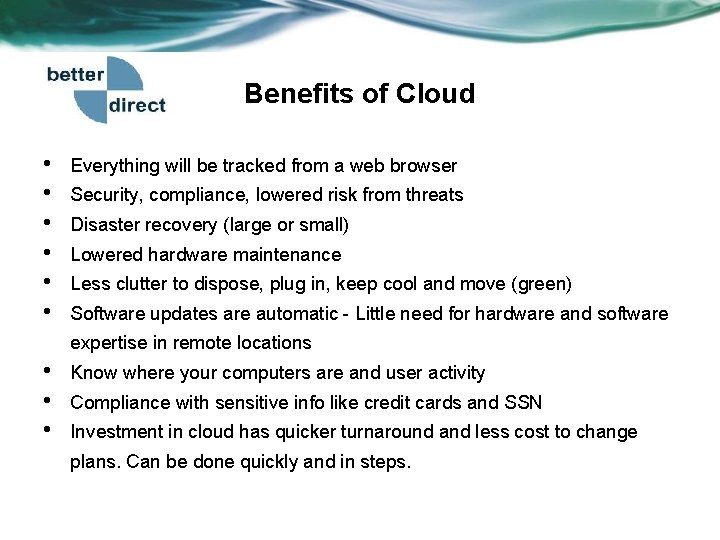 Better Direct Cloud Solutions Alison Evans Kush Patel