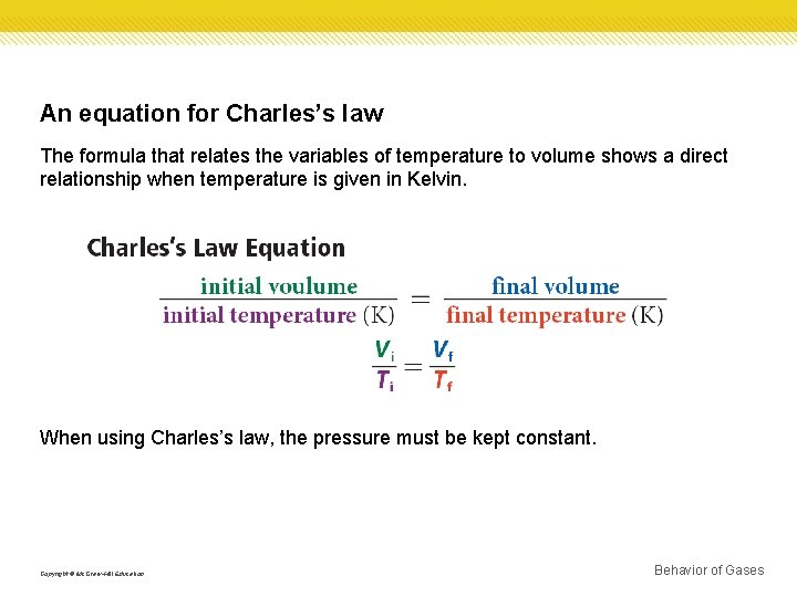 Section 3 Behavior of Gases respond to changes
