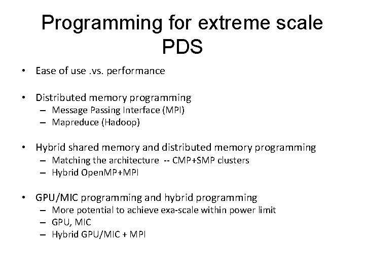 Extreme scale parallel and distributed systems High performance