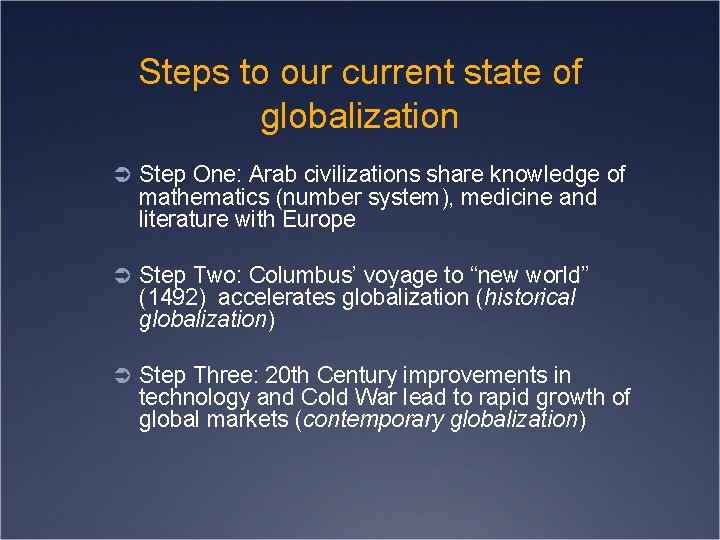 Early Global Interaction The power of international trade