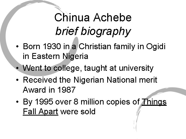 Things Fall Apart Chinua Achebe Achebe about African