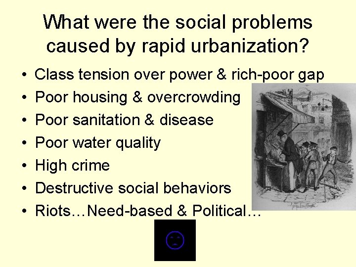 Urbanization The Growth of Cities What effects did