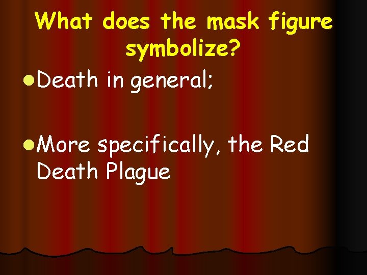The Masque of the Red Death Objective Analyze