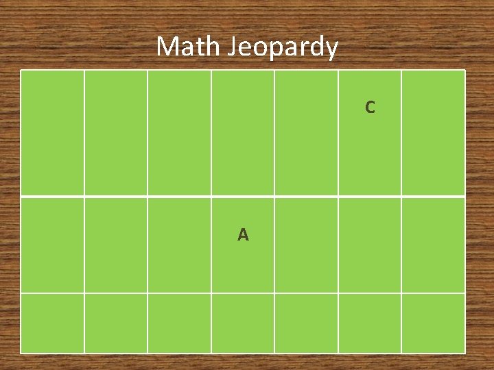 Math Jeopardy Before and After You have 20