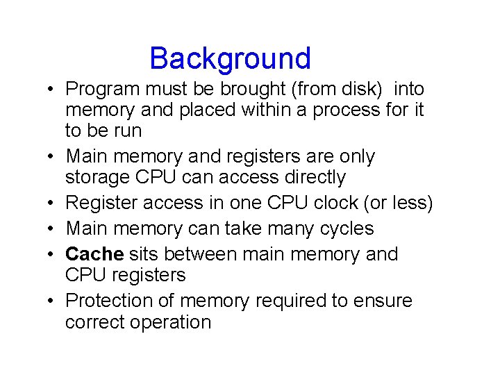 Main Memory Background Program must be brought from