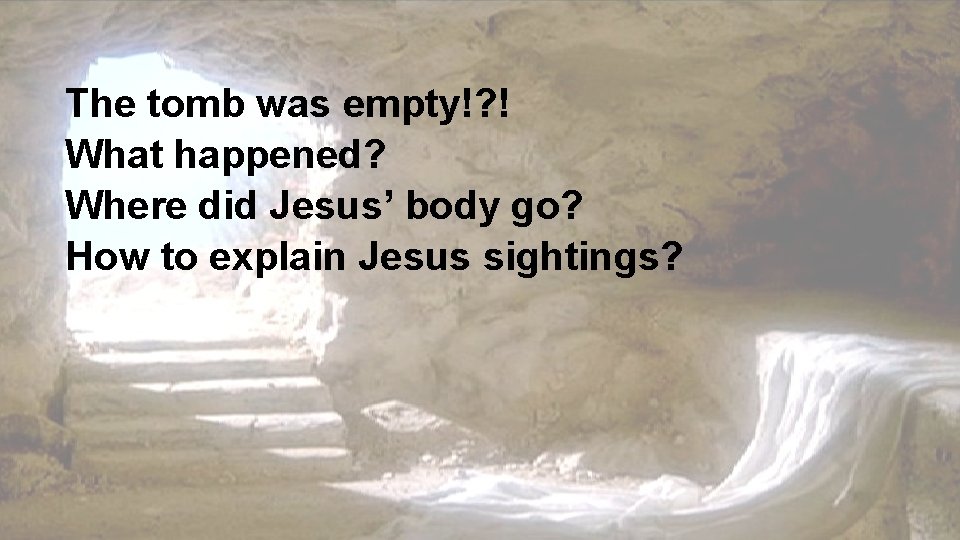 THE EMPTY TOMB John 20 1 9 Pastor